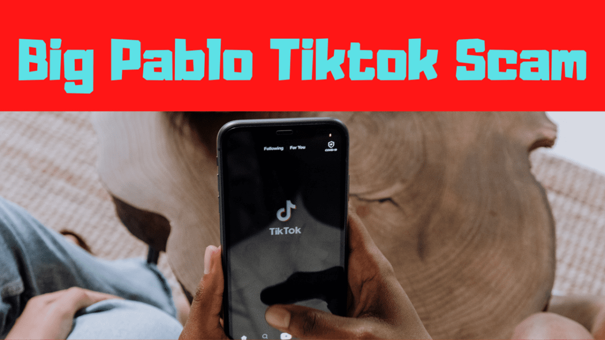 Big Pablo Tiktok Scam - Nov 2020 Update - Cyber Scam Review