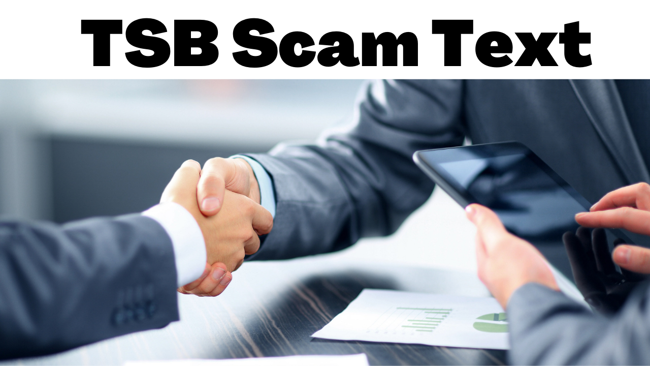 TSB Scam Text Explained - Latest Updates - Cyber Scam Review