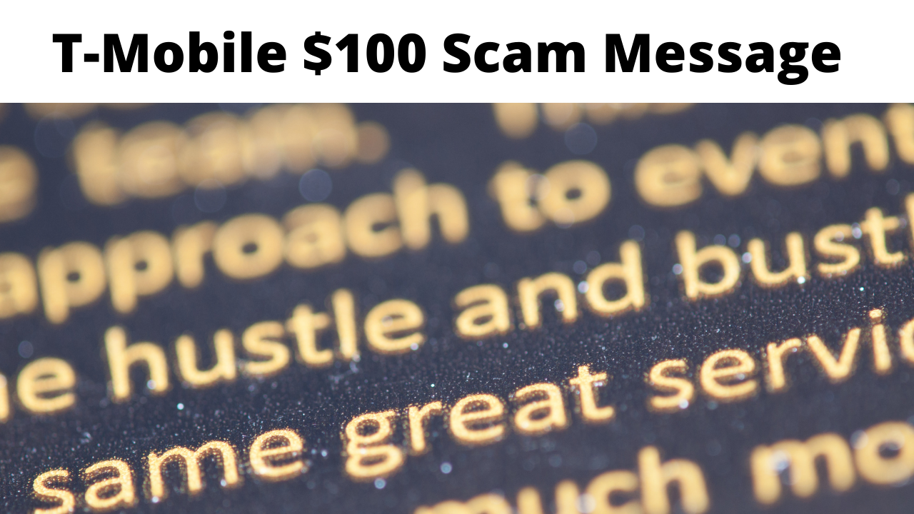 T-Mobile $100 Scam Message - Phishing - Cyber Scam Review