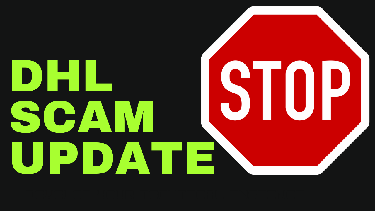 DHL Scam Update - Quick Guide - Cyber Scam Review