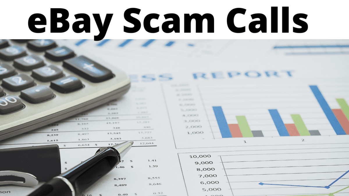 eBay Scam Calls - Everything you need to know - Cyber Scam Review